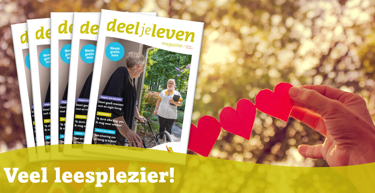 Deel je leven magazine editie juli 2023 is uit - Zorggroep Sint Maarten